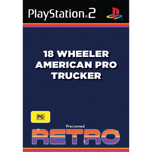 18 Wheeler: American Pro Trucker (preowned) - PlayStation 2 - EB Games ...
